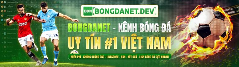 BONGDANET - Website Tỷ Số, Kết Quả, Bóng Đá Net #1